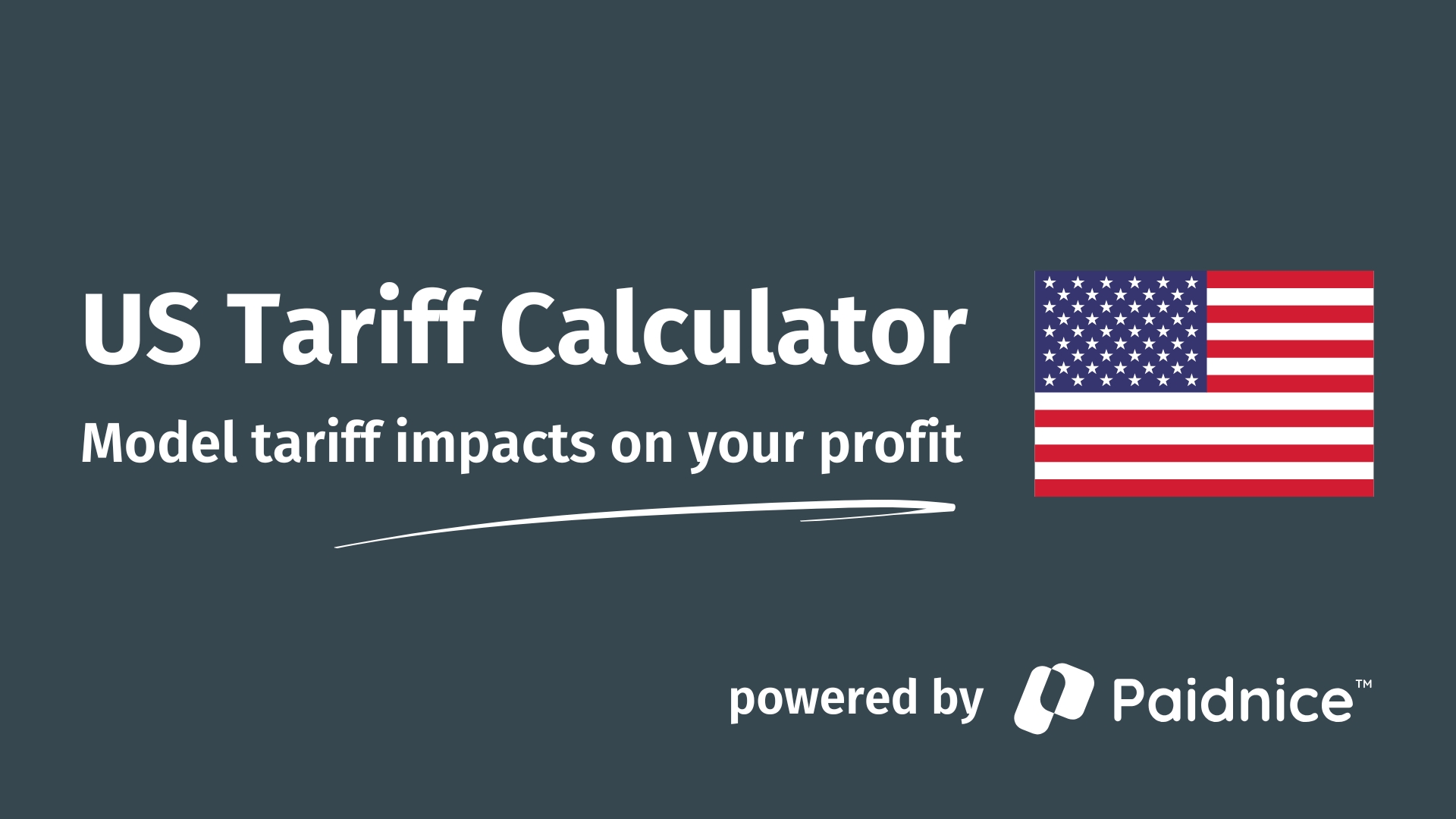 US Tariff Calculator - Model latest US tariff impacts